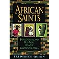 African Saints: Saints, Martyrs, and Holy People from the Continent of ...