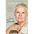 And Furthermore: Dench, Judi: 9781250002143: Amazon.com: Books