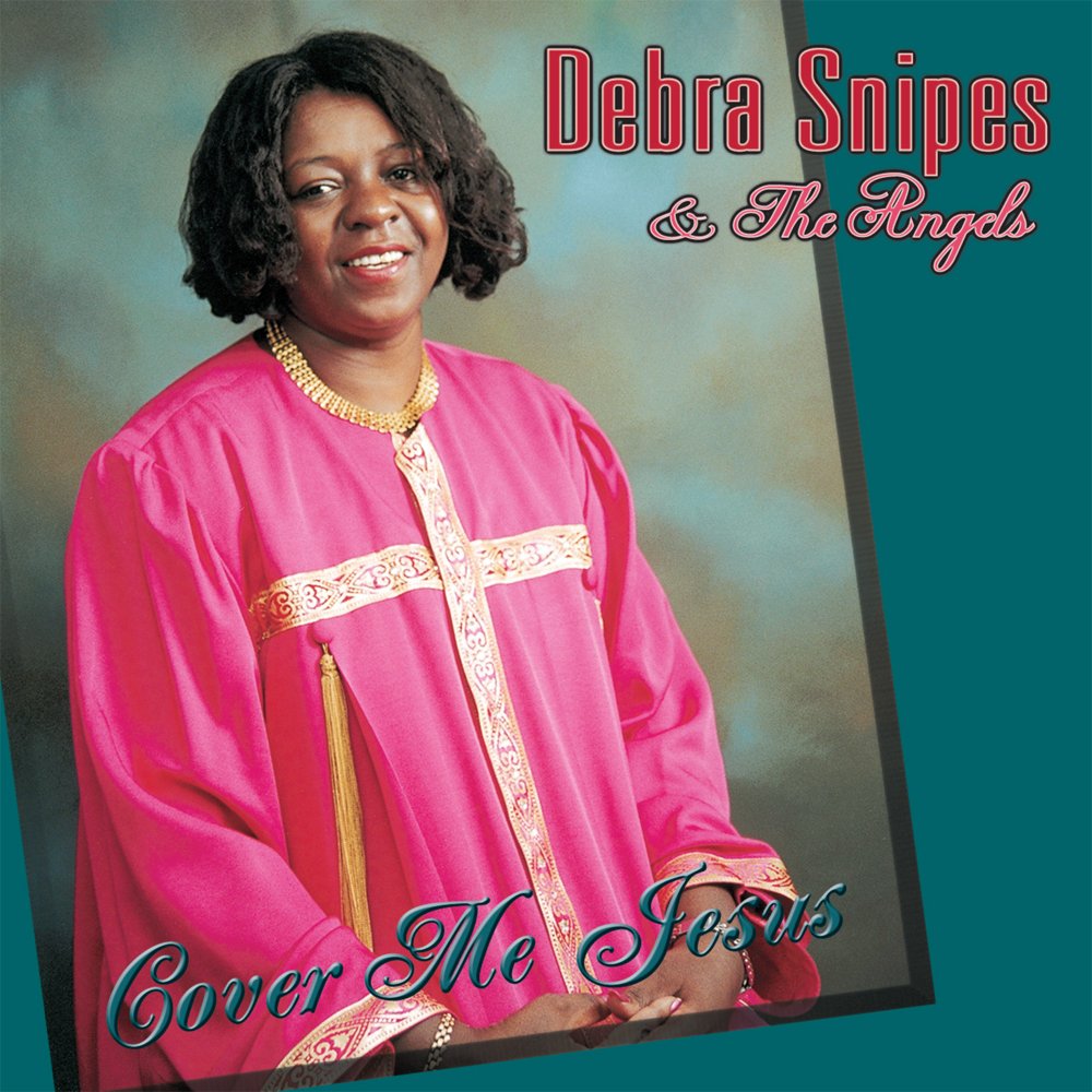 SNIPES,DEBRA & THE ANGELS - Cover Me Jesus - Amazon.com Music