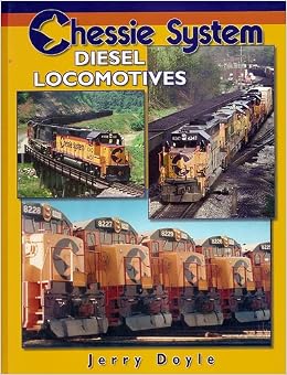 Chessie System Diesel Locomotives: Jerry Doyle: 9781883089429: Amazon ...