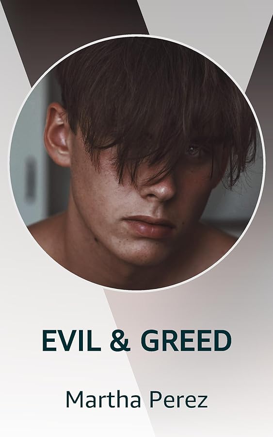 EVIL & GREED | Kindle Vella