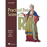Practical Data Science with R: Nina Zumel, John Mount, Jim Porzak: 9781617291562: Amazon.com: Books