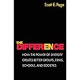 The Difference: How the Power of Diversity Creates Better Groups, Firms ...