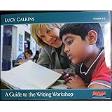 Units of Study for Teaching Writing, Grades 3-5: Lucy Calkins, M ...