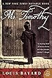 Amazon.com: Mr. Timothy: A Novel (9780060534226): Bayard, Louis: Books