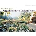 Ann Lovejoy's Organic Garden Design School: Lovejoy, Ann: 9781579549879 ...