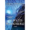 Always Watching: Stevens, Chevy: 9780312595692: Amazon.com: Books