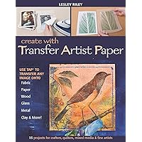 Create with Transfer Artist Paper: Use TAP to Transfer Any Image onto ...