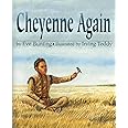 Cheyenne Again: Bunting, Eve, Toddy, Irving: 9780618194650: Amazon.com ...