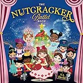 The Nutcracker Ballet (Step Into Reading: A Step 3 Book): Deborah ...