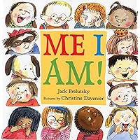 Amazon.com: Me I Am!: 9780374349028: Prelutsky, Jack, Davenier ...
