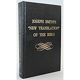 Joseph Smith's New Translation Of The Bible: Original Manuscripts ...