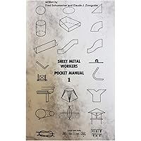 Sheet Metal Workers Pocket Manual: Schumacher, Fred, Zinngrabe, Calude ...