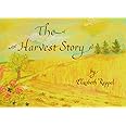 The Harvest Story: Reppel, Elizabeth, Stockton, Anne: 9780946206568 ...