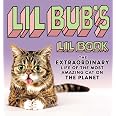Amazon.com: Lil BUB's Lil Book: The Extraordinary Life of the Most ...