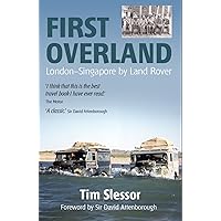 The Last Overland: Singapore to London: The Return Journey of the ...