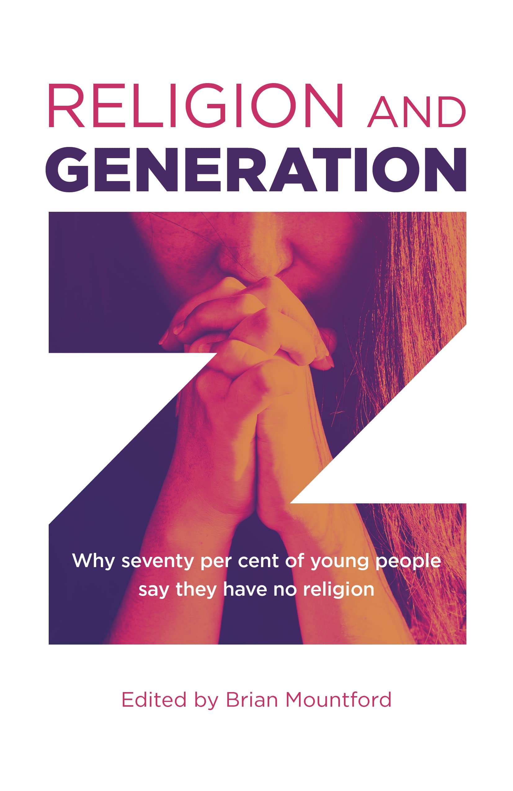 Mua Religion and Generation Z: Why Seventy Per Cent of Young People Say ...