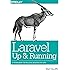 Amazon.it: Laravel: Up & Running: A Framework for Building Modern Php Apps - Matt Stauffer ...