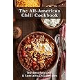 The All American Chili Cookbook: The Best Regional & Specialty Chili ...