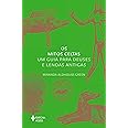 Os mitos celtas: Um guia para deuses e lendas antigas : Aldhouse-Green ...