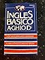 Ingles Basico (ghio)/basic English (Spanish Edition): Agusto Ghio D ...