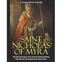Amazon.com: Saint Nicholas of Myra: The Life and Legacy of the Ancient ...