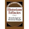 Amazon.com: Historians' Fallacies : Toward a Logic of Historical ...