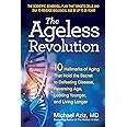Amazon.com: The Ageless Revolution: 10 Hallmarks of Aging That Hold the ...