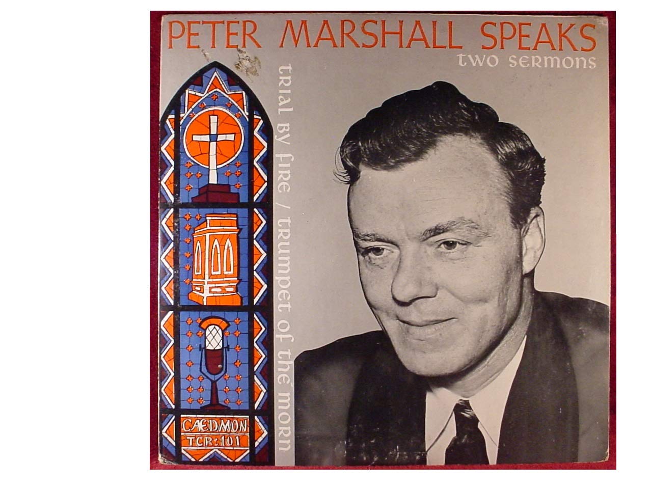 Peter Marshall - Peter Marshall Speaks Two Sermons: Trail By Fire ...
