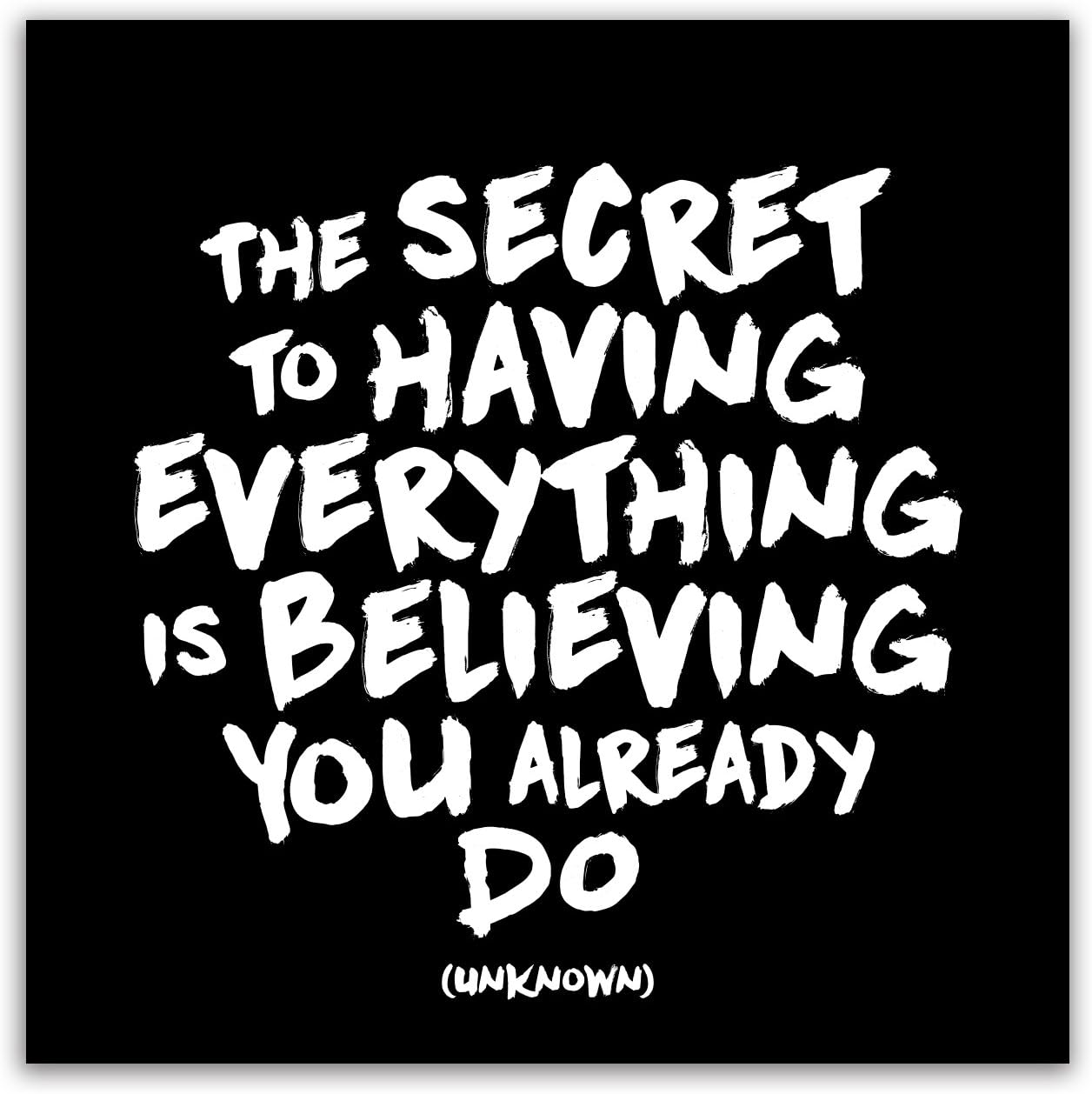 Quotable Magnet - The secret to having everything is believing you ...