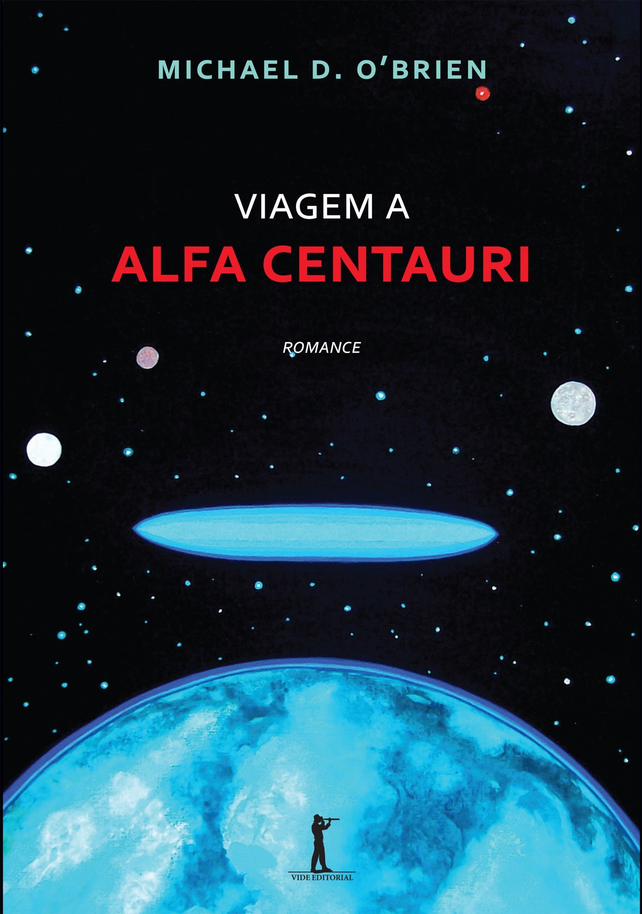 Viagem a Alfa Centauri PDF Michael D. O'Brien