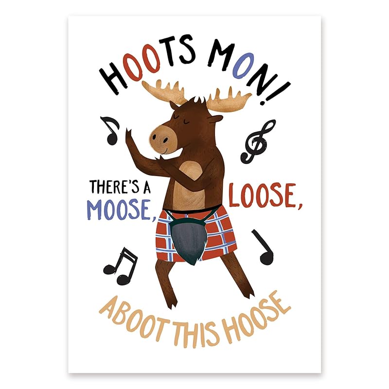 Hoots Mon There's a Moose, Loose, Aboot This Hoose, Quote, Funny, Music ...