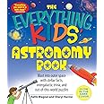 The Everything Kids' Astronomy Book: Blast into outer space with ...