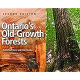 Ontario's Old Growth Forests: Michael Henry, Peter Quinby ...