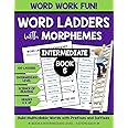 Amazon.com: Word Ladders with Morphemes Book 6: Word Work Fun - Build ...