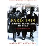 Paris 1919: Six Months That Changed the World: Margaret MacMillan ...