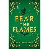 Fear the Flames: Darling, Olivia Rose: 9798986431512: Amazon.com: Books