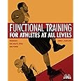Functional Training for Athletes at All Levels: Workouts for Agility ...