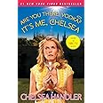 Are You There, Vodka? It's Me, Chelsea: Handler, Chelsea: 9781416596363 ...