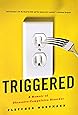 Triggered: A Memoir of Obsessive-Compulsive Disorder: Wortmann ...