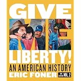 Amazon.com: Give Me Liberty!: An American History: 9780393418262: Foner ...