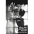 Almost Home: Poems: Kuhn, Madisen, Carloto, Orion: 9781982121259 ...