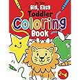 My First Big, Easy Toddler Coloring Book: Coloring Books For Kids Ages ...
