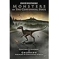 Monsters of the Centennial State: Cryptids & Legends of Colorado (Monsters of America ...