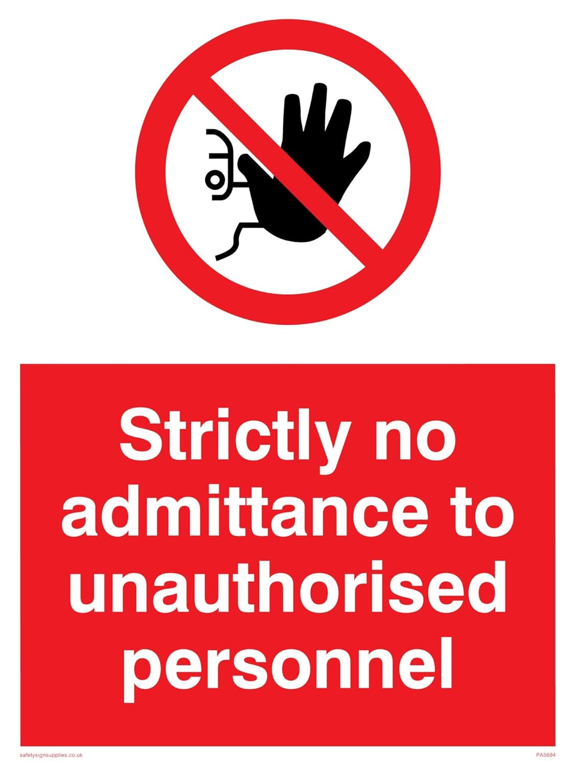 Viking Signs PA5694-A3P-1M”No Access To Unauthorised Personnel When Red ...