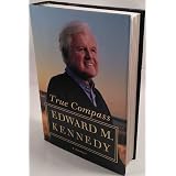 True Compass: A Memoir: Kennedy, Edward M.: 9780446539258: Amazon.com ...