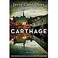 Carthage: A Novel: Oates, Joyce Carol: 9780062208125: Amazon.com: Books