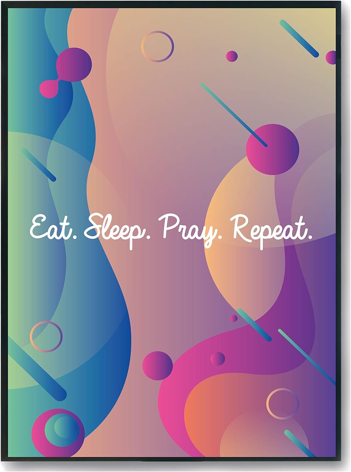 Hippowarehouse Eat. Sleep. Pray. Repeat. Printed Poster Wall Art Design ...