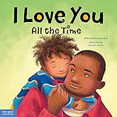 I Love You All the Time: Hirschman, Jessica Elin, Cole, Jennifer Elin ...