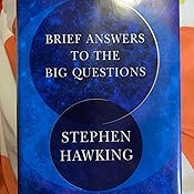 Brief Answers to the Big Questions: Hawking, Stephen: 9781984819192 ...